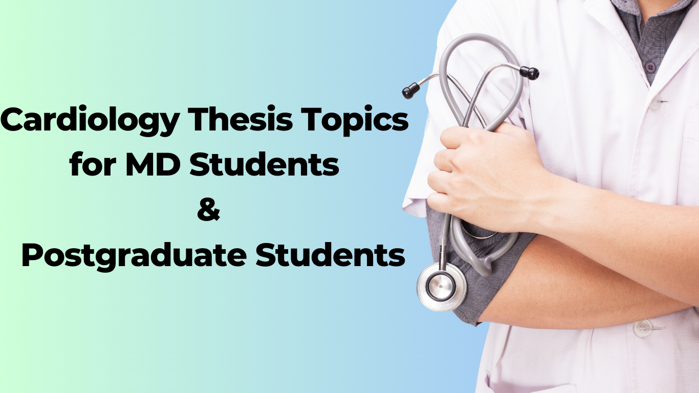 cardiology thesis topics for MD and PG Student